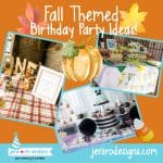 Fall Inspired Birthday Themes curated by jeni ro designs
