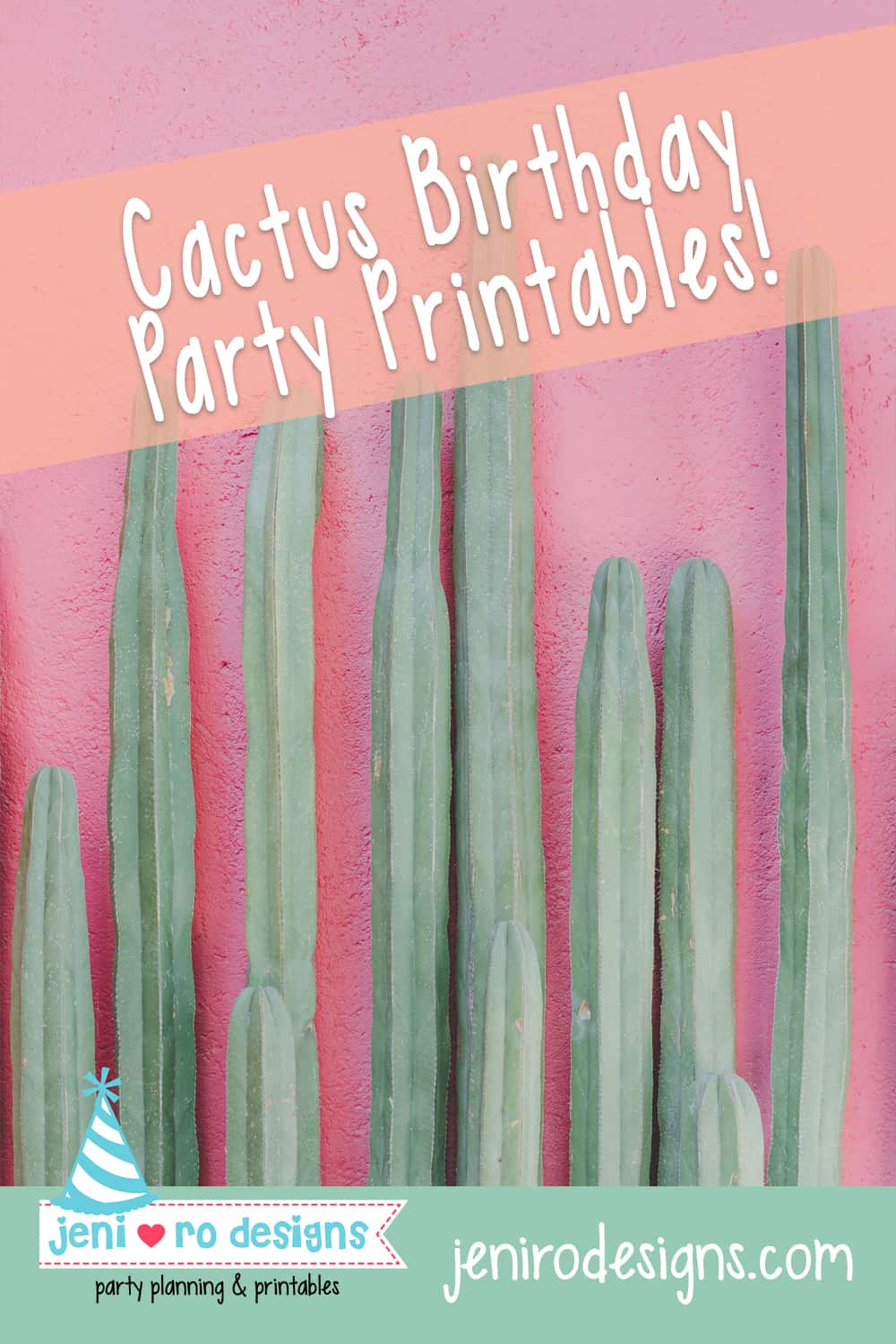 Cactus birthday party printables for the cactus lover in your family!